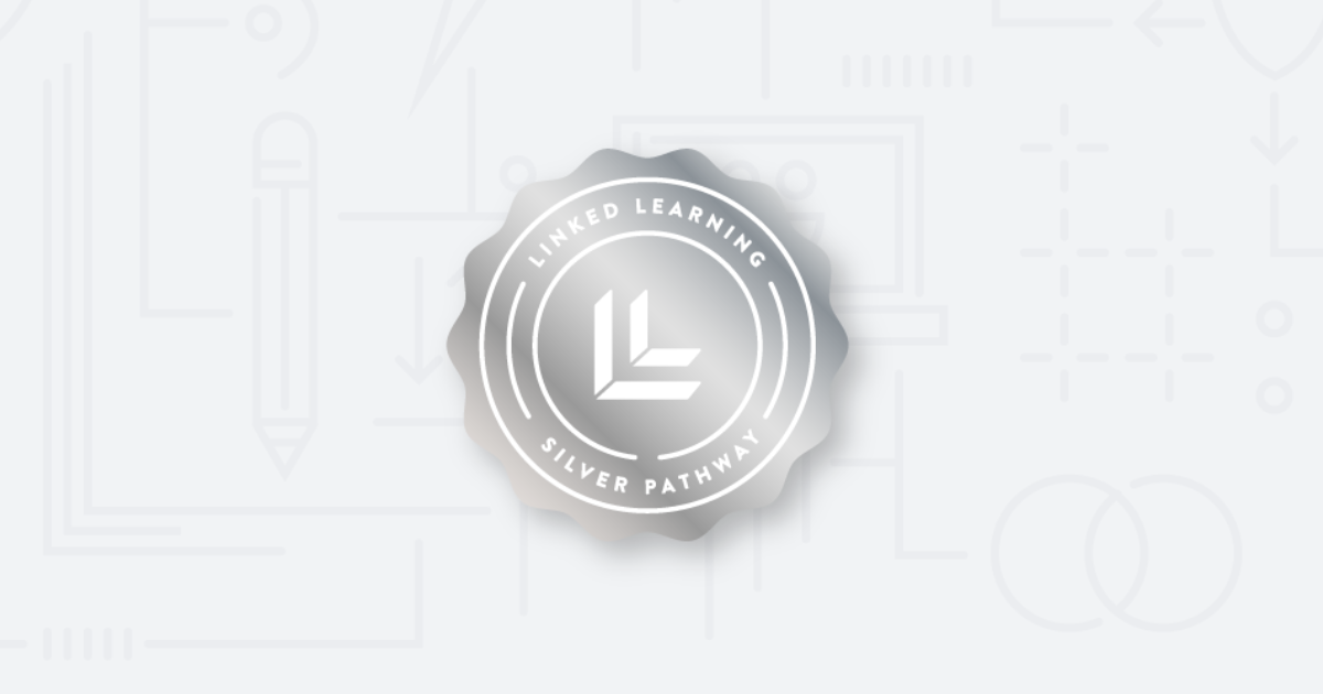 Silver Certification | Linked Learning Alliance